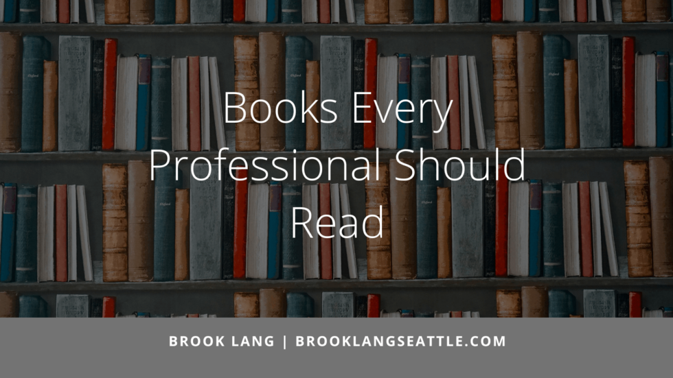 Books Every Professional Should Read | Brook Lang Seattle ...